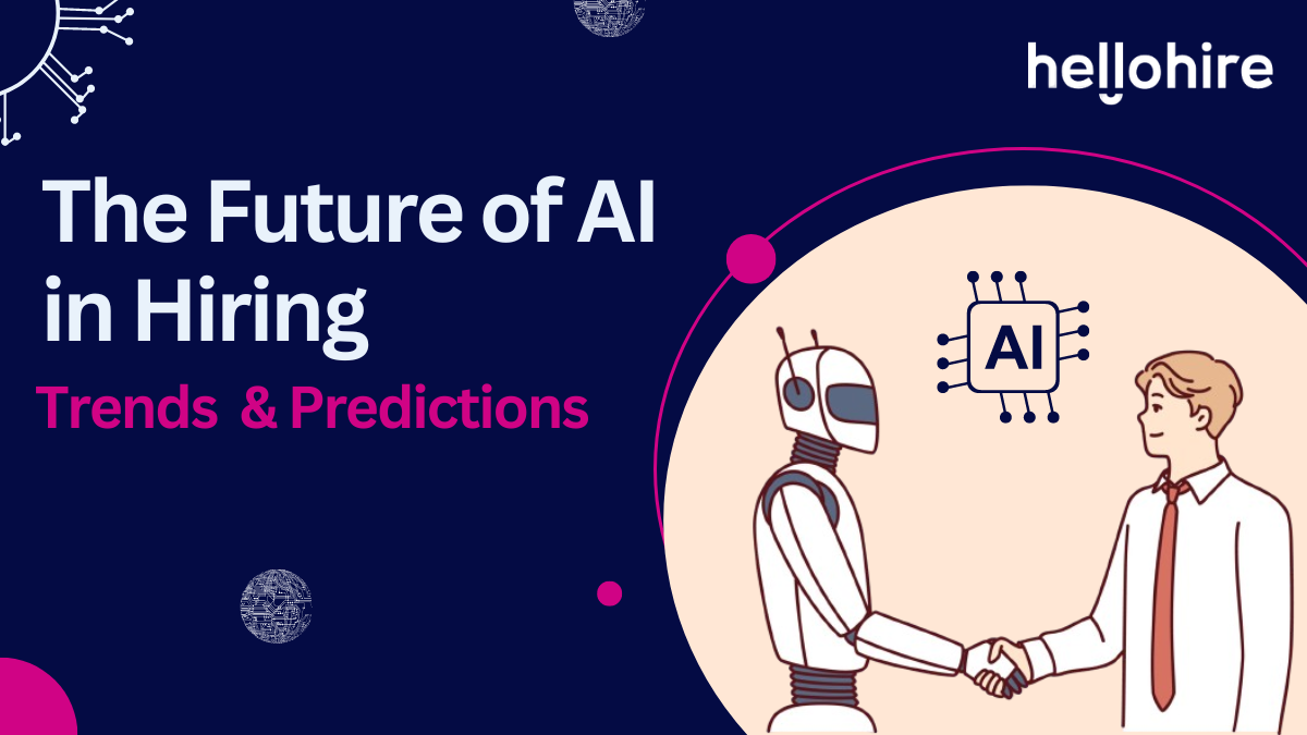 The Future of AI in Hiring: Trends and Predictions - Hellohire